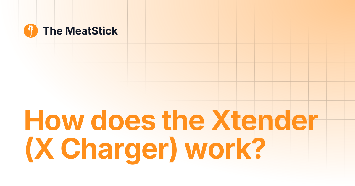 How does the Xtender (X Charger) work? | The MeatStick
